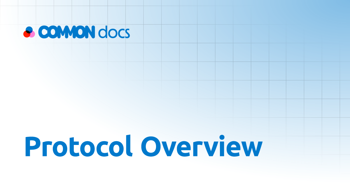 Protocol Overview | Common